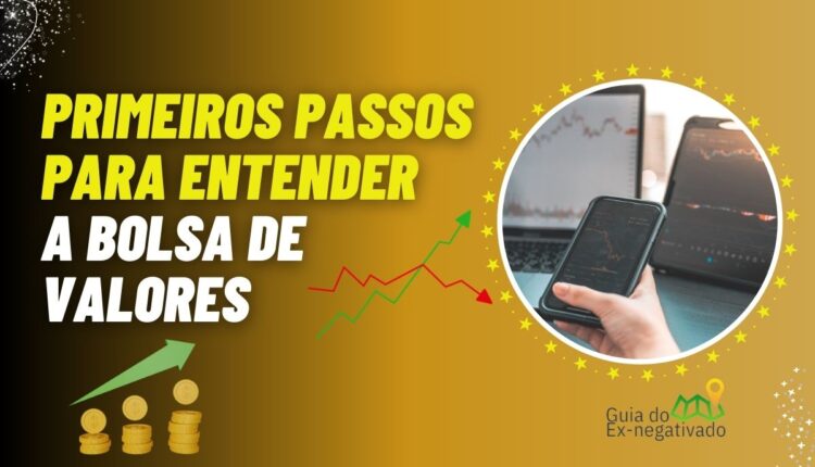 Como Funciona A Bolsa De Valores Aprenda A Investir E Saiba Como
