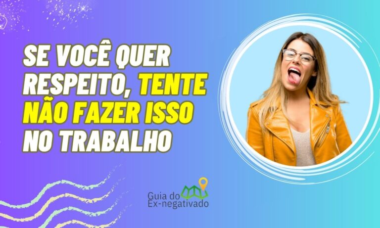 5 Atitudes que Fazem os Seus Colegas Perderem o Respeito por Você no ...